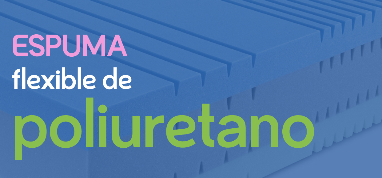 Espuma flexible de Poliuretano / Poliflex2.0 – Espumas Santafé